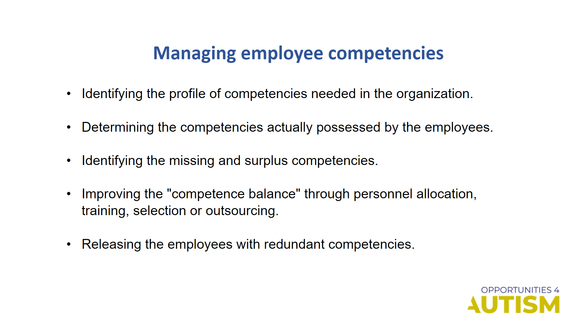 Developing and managing the competences of employees with ASD. Strengths of people with ASD as ...